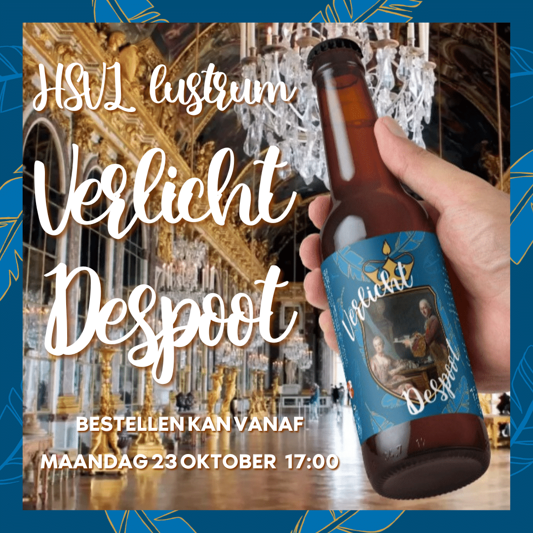 Lustrum bier: de Verlicht Despoot Historische Studievereniging Leiden